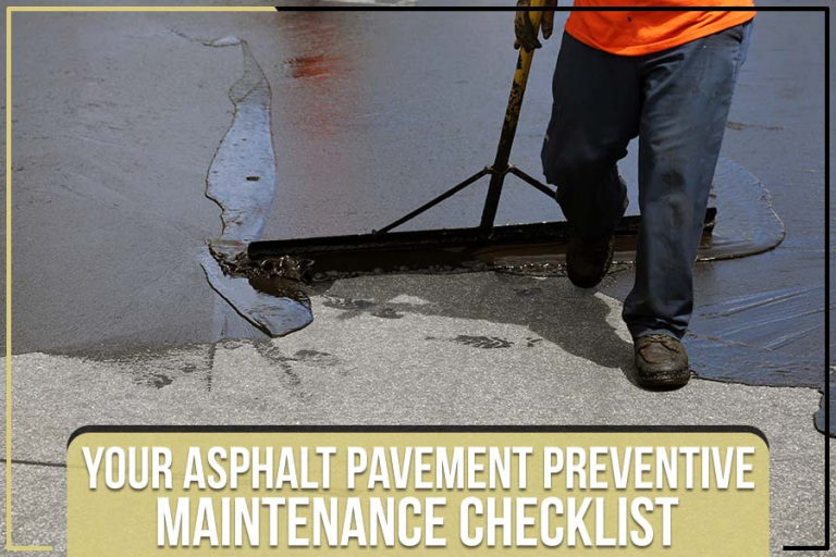 Your Asphalt Pavement Preventive Maintenance Checklist – Laurel Asphalt ...