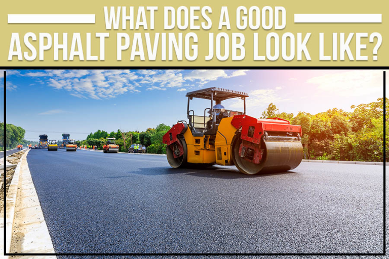 What Does A Good Asphalt Paving Job Look Like? – Laurel Asphalt Blog